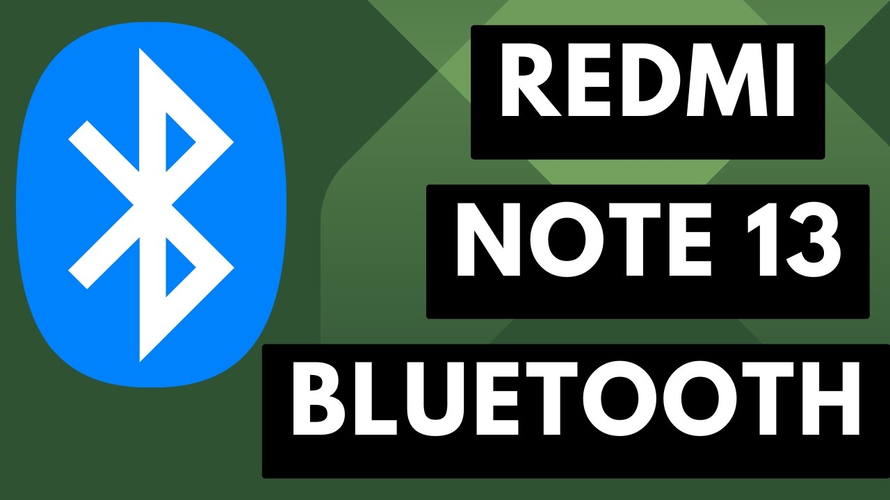 How to Fix Redmi Note 13 Bluetooth Pairing, Connection & Playback ...