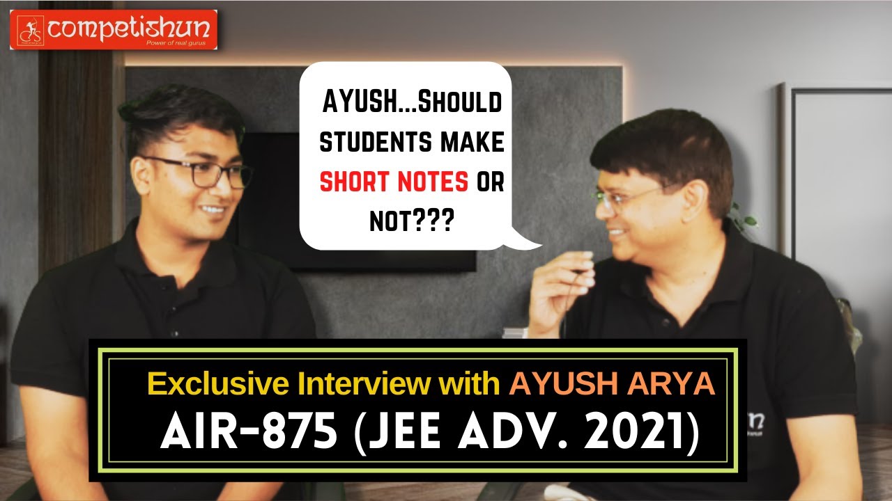 🎤 Success Mantra From JEE Advanced 2021 Topper (AIR-875) | Ayush Arya ...