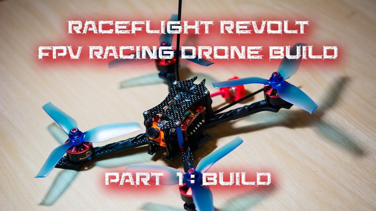 RaceFlight Revolt FPV Racing Drone Build Part 1: Build (Thai) - YouTube