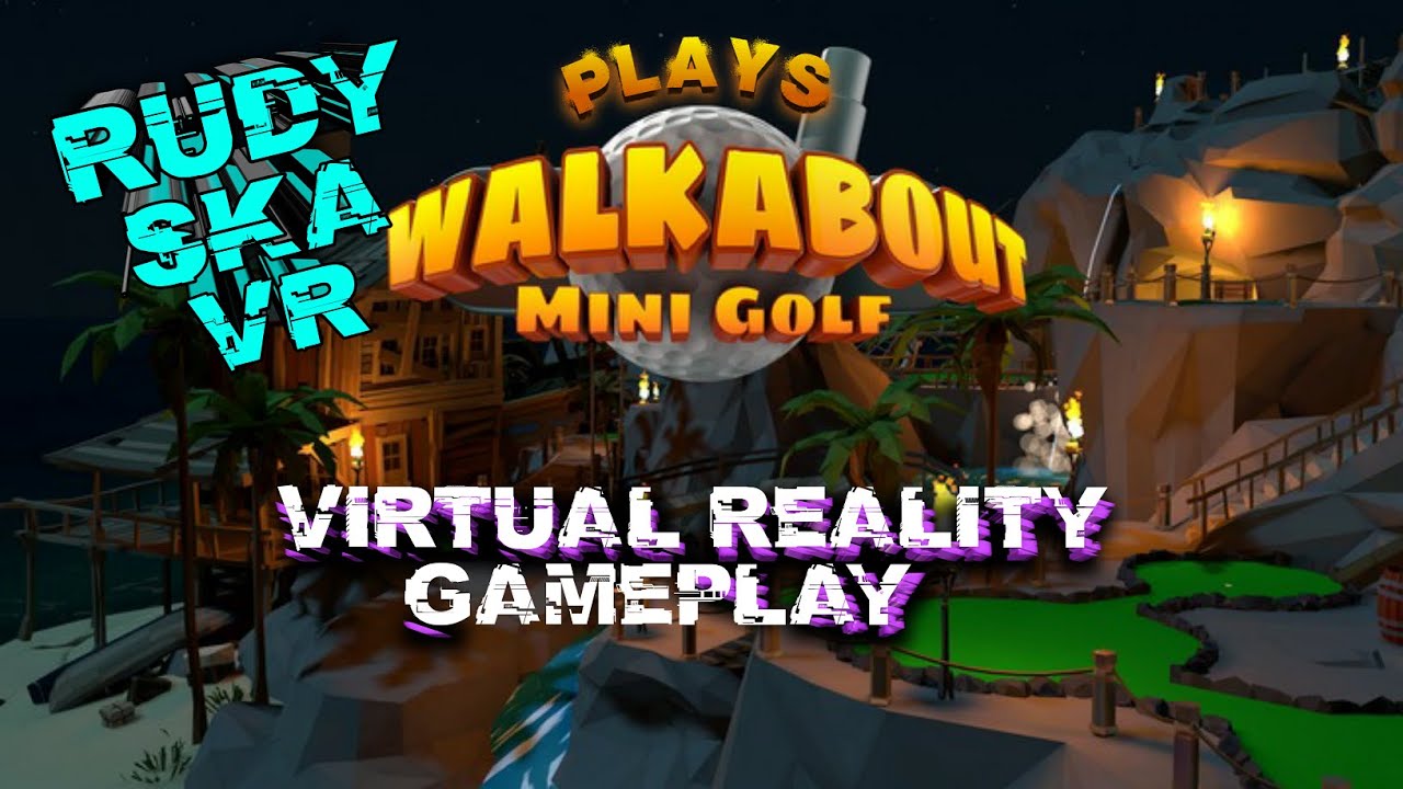 Walkabout minigolf in VR - YouTube