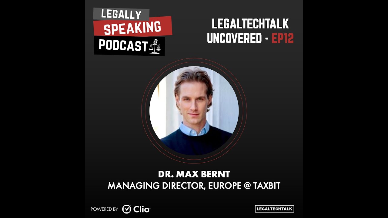 LegalTechTalk Uncovered Ep 12 - Dr Max Bernt - YouTube