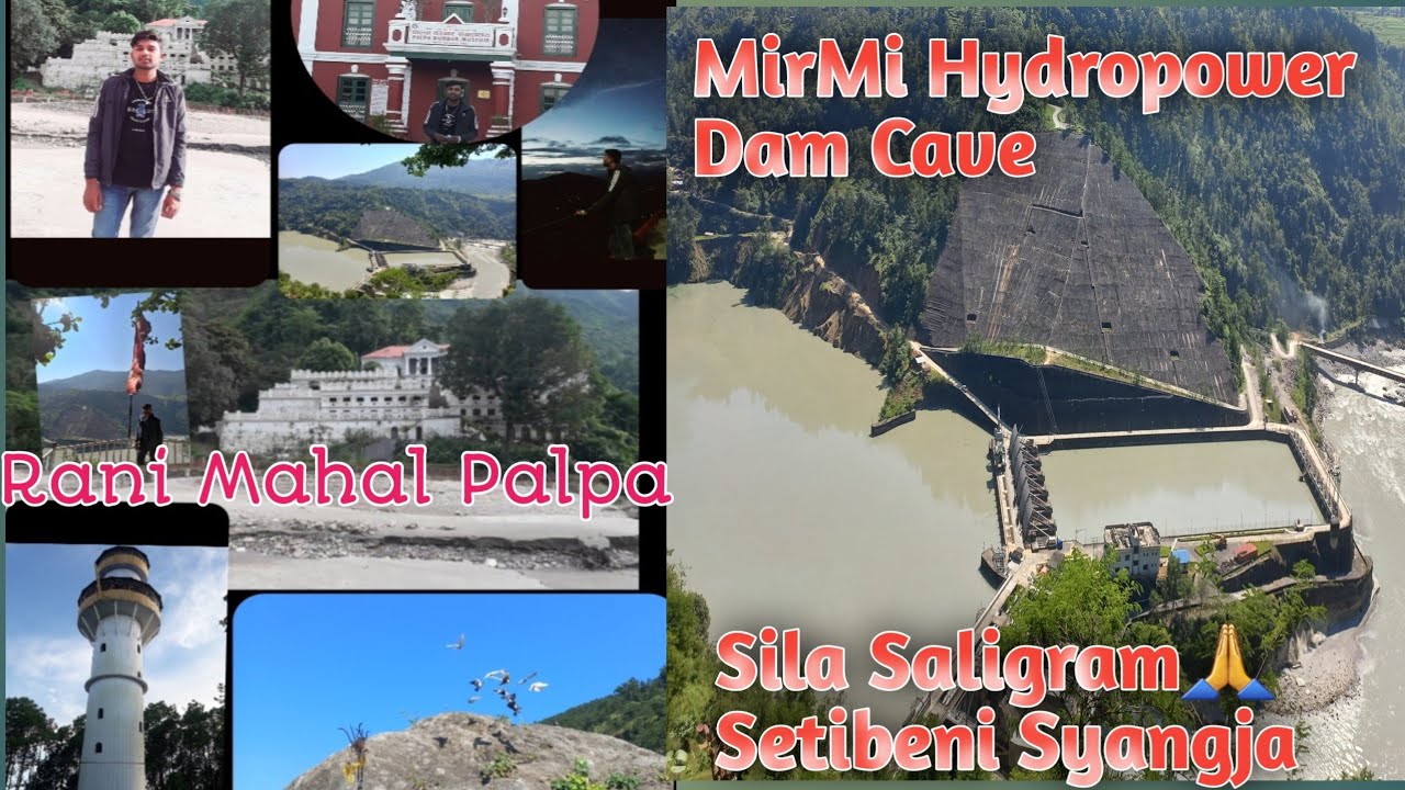 MirMI Hydropower Dam, Cave | SetiBeni Sila Saligram Syangja | RaniMahal ...