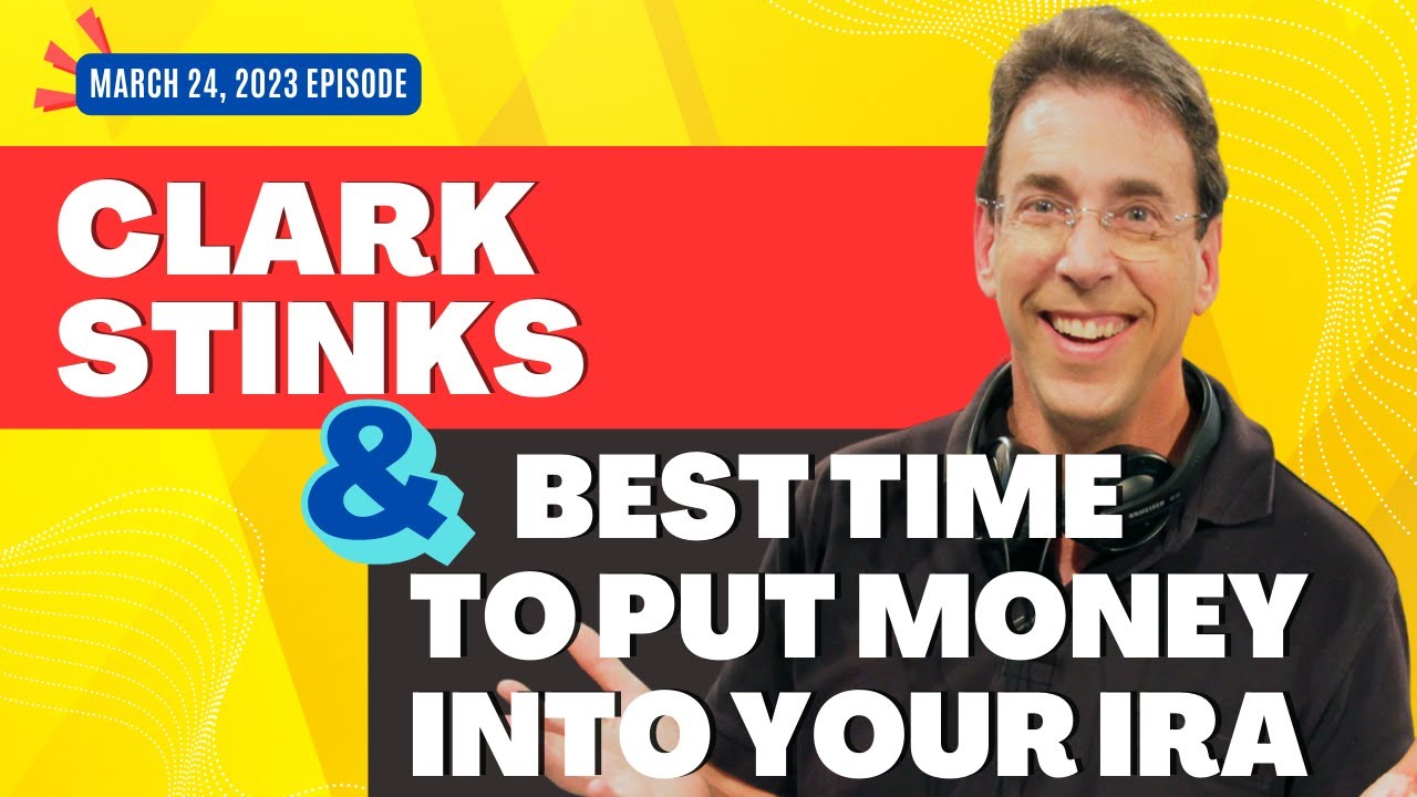 Full Show: Clark Stinks! and Best Time To Put Money Into Your IRA - YouTube