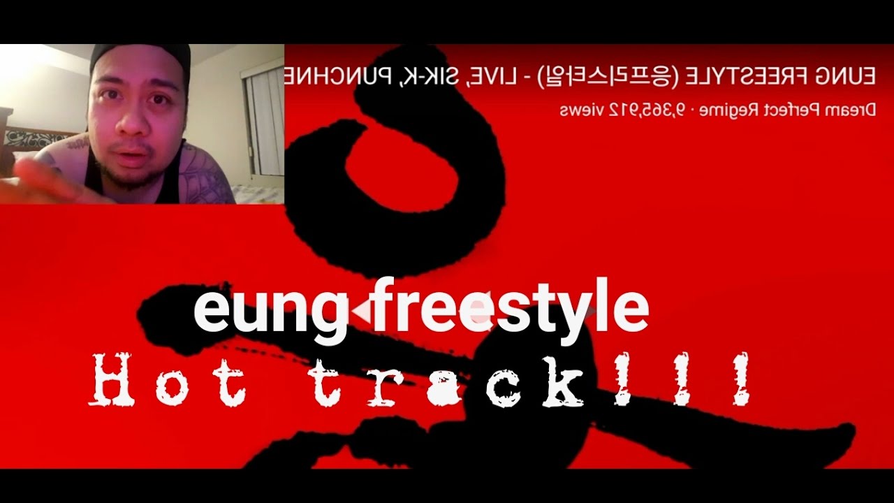 EUNG FREESTYLE REACT -HOT TRACK!!! 🌡🌡🌡 - YouTube