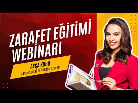 ZARAFET EĞİTİMİ WEBİNARI