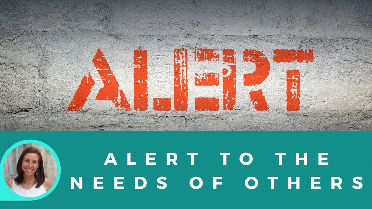 Alert to the needs of others - Trait 44 - YouTube