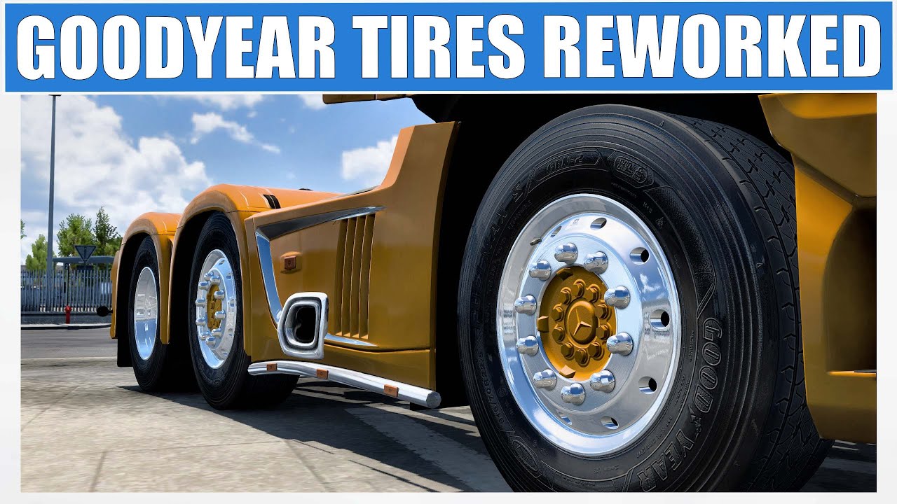 [ ETS 2 1.43 ] GOODYEAR TIRES REWORKED BY JASPER - YouTube