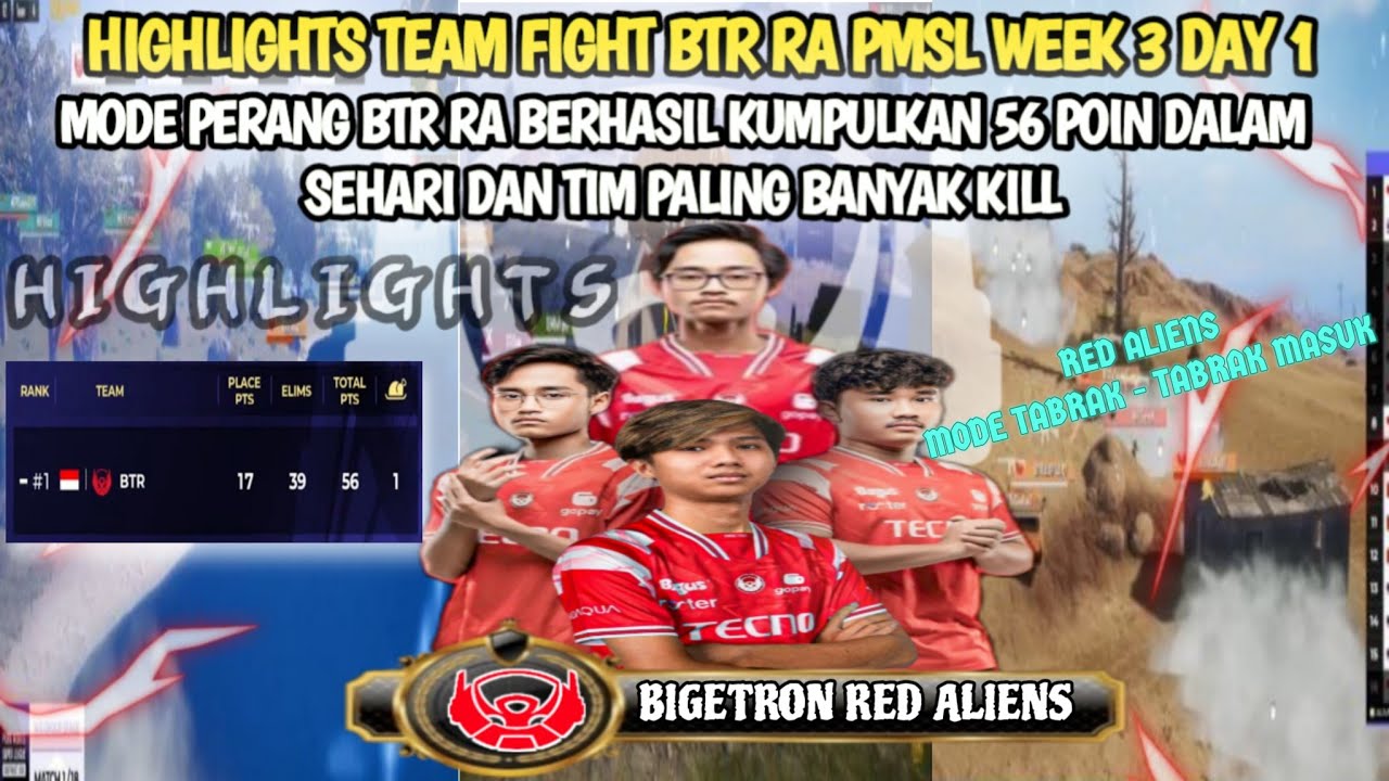 HIGHLIGHTS TEAM FIGHT BTR RA PMSL WEEK 3 DAY 1 MODE PERANG BTR RA BERHASIL KUMPULKAN 56 POIN ...