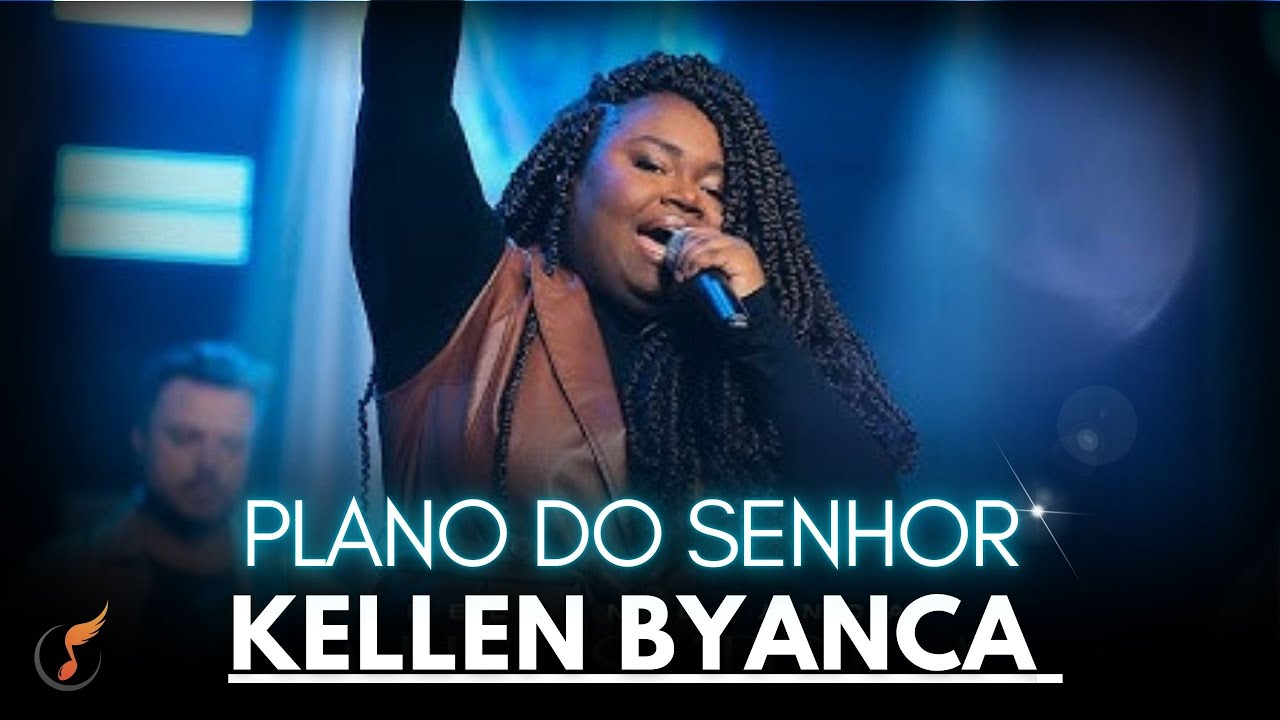 Kellen Byanca | Os Melhores Clipes - [DVD Plano Do Senhor] - YouTube