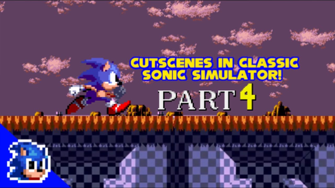 Cutscenes in Classic Sonic Simulator! Part 4 "Sonic's Advantage" - YouTube