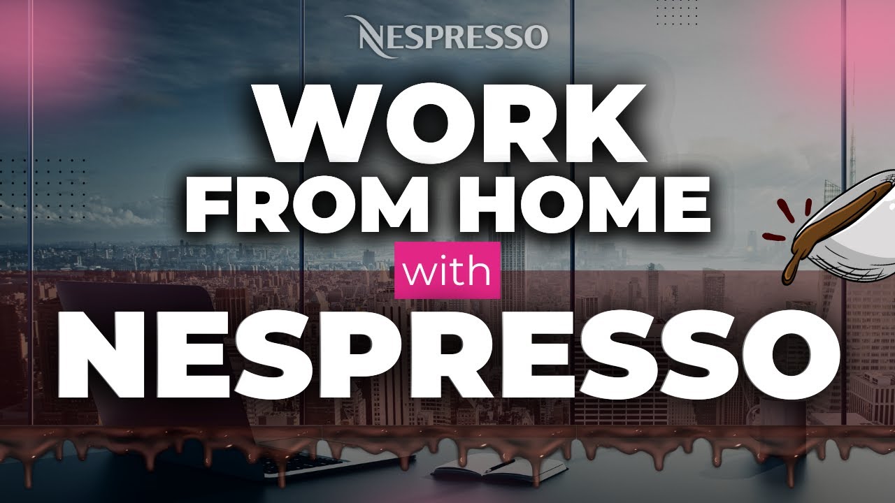 How to Work from Home with Nespresso in Canada and Make Money Online ...
