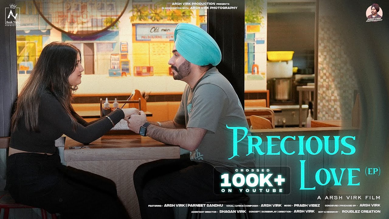 PRECIOUS LOVE (EP) - Intro : Arsh Virk Ft. Parneet Sandhu | Dav Mand |@ArshVirkProduction - YouTube