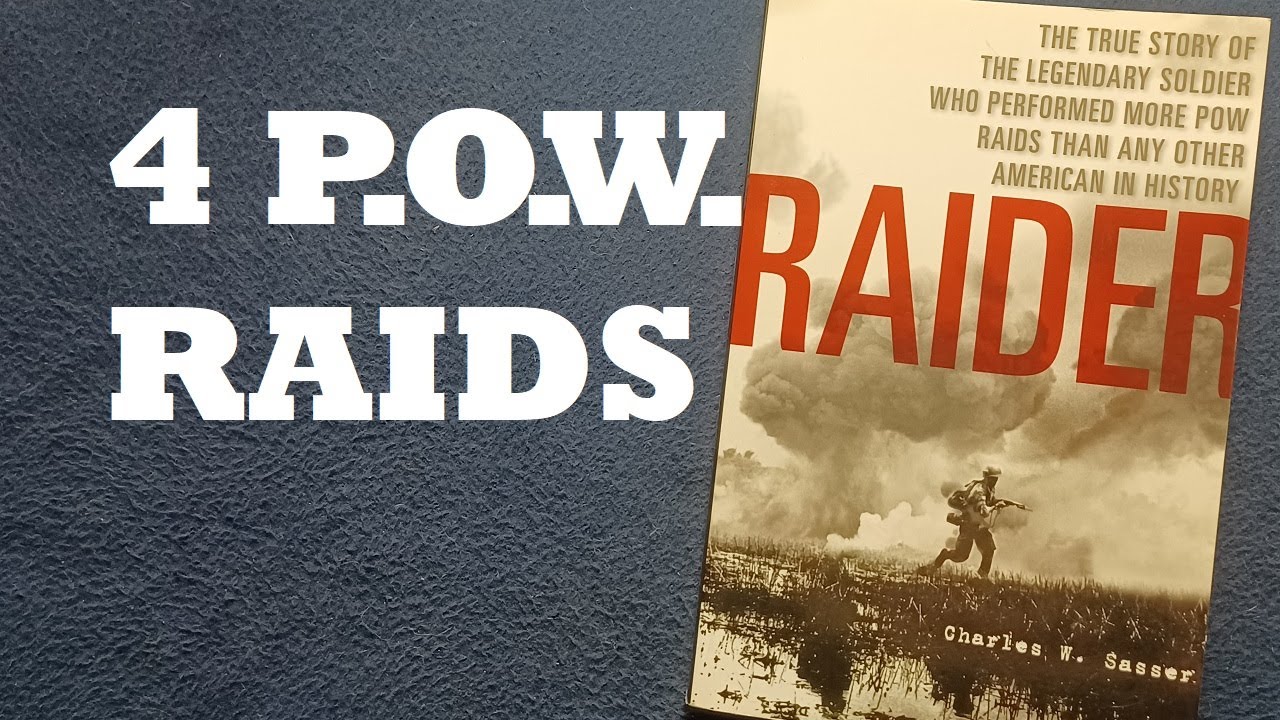 RAIDER, THE LEGENDARY SOLDIER WHO PERFORMED MORE POW RAIDS THAN ANY ...