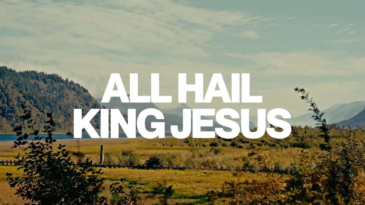 All Hail King Jesus | Maranatha! Music, Worship Solutions Records ...