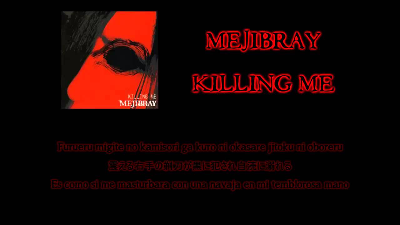MEJIBRAY - KILLING ME [Sub Español] - YouTube