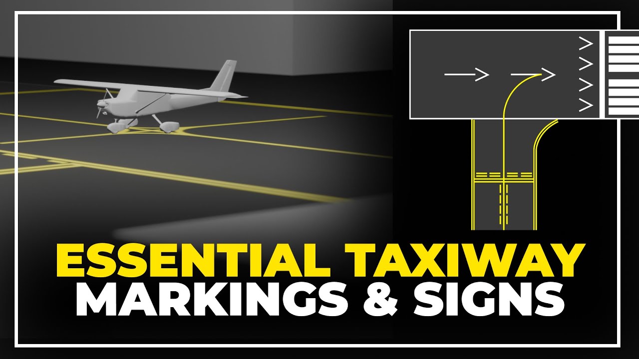 Essential Taxiway Signs & Markings Explained - YouTube