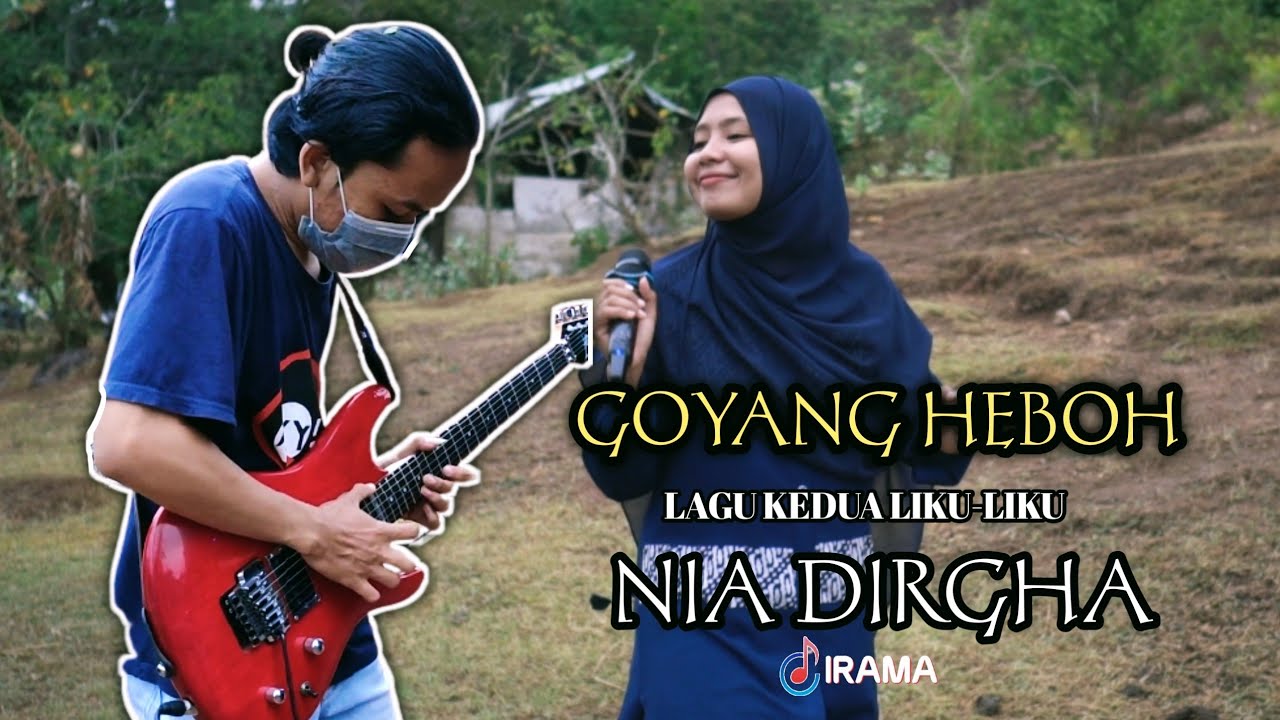 DANGDUT JALANAN LOMBOK - NIA DIRGHA - GOYANG HEBOH & LIKU-LIKU | VERSI ...