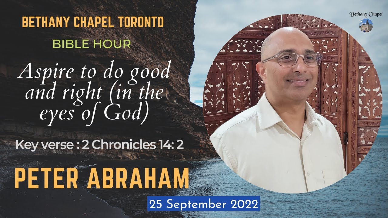 Peter Abraham | Aspire to do good and right | Family Bible Hour ...