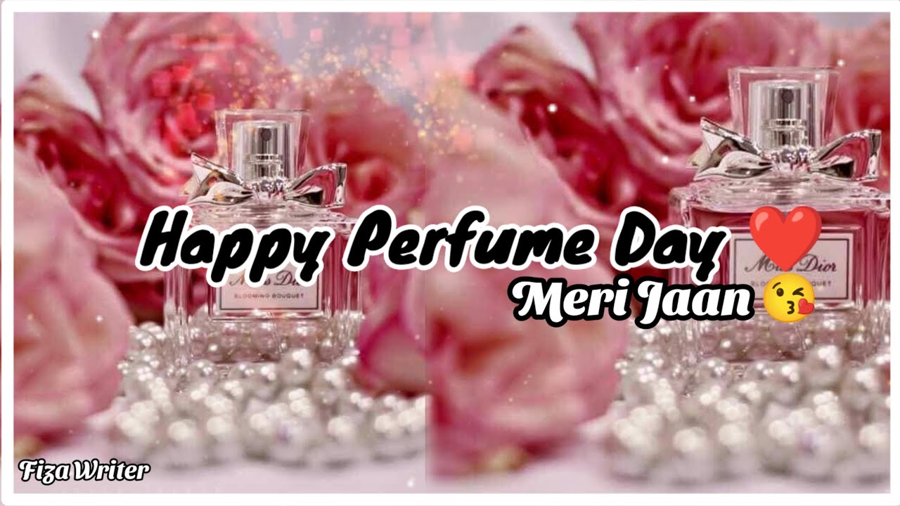 Happy Perfume Day WhatsApp Status 2024Perfume Day Special Status 2024 ...