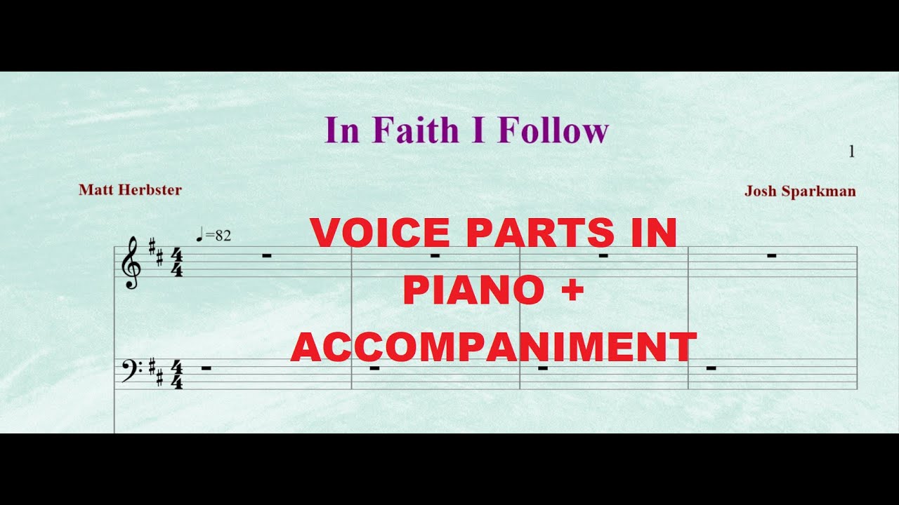 SATB - In Faith I Follow Voice Parts + Piano Accompaniment - YouTube