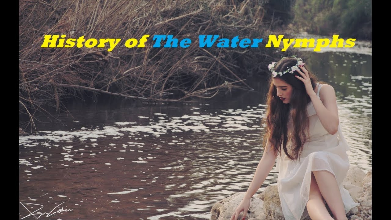 The history and folklore of the water nymphs - YouTube