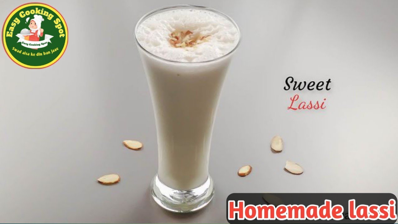 लस्सी रेसिपी | Lassi Recipe | How to make Lassi at home | Easy cooking ...