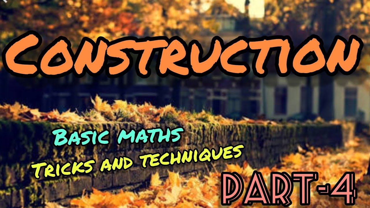 Construction ideas basic mathematics part 4 - YouTube