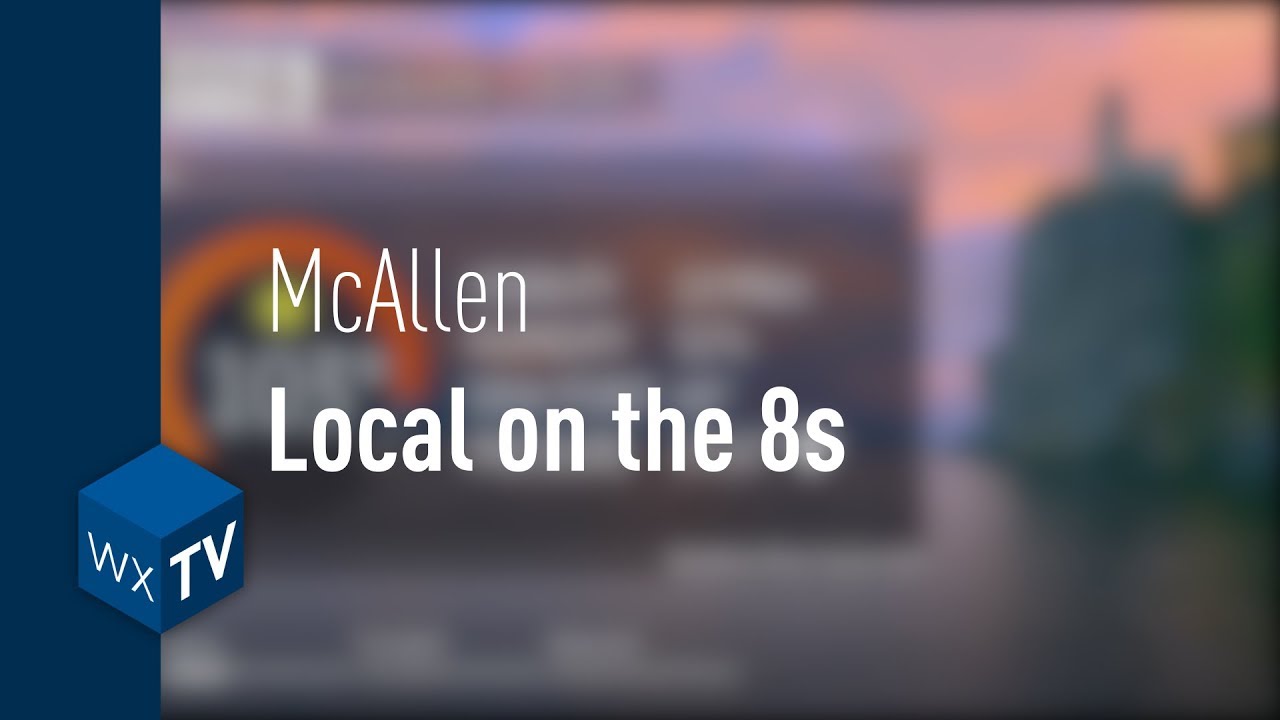 McAllen Local on the 8s - July 29th, 2017 - YouTube