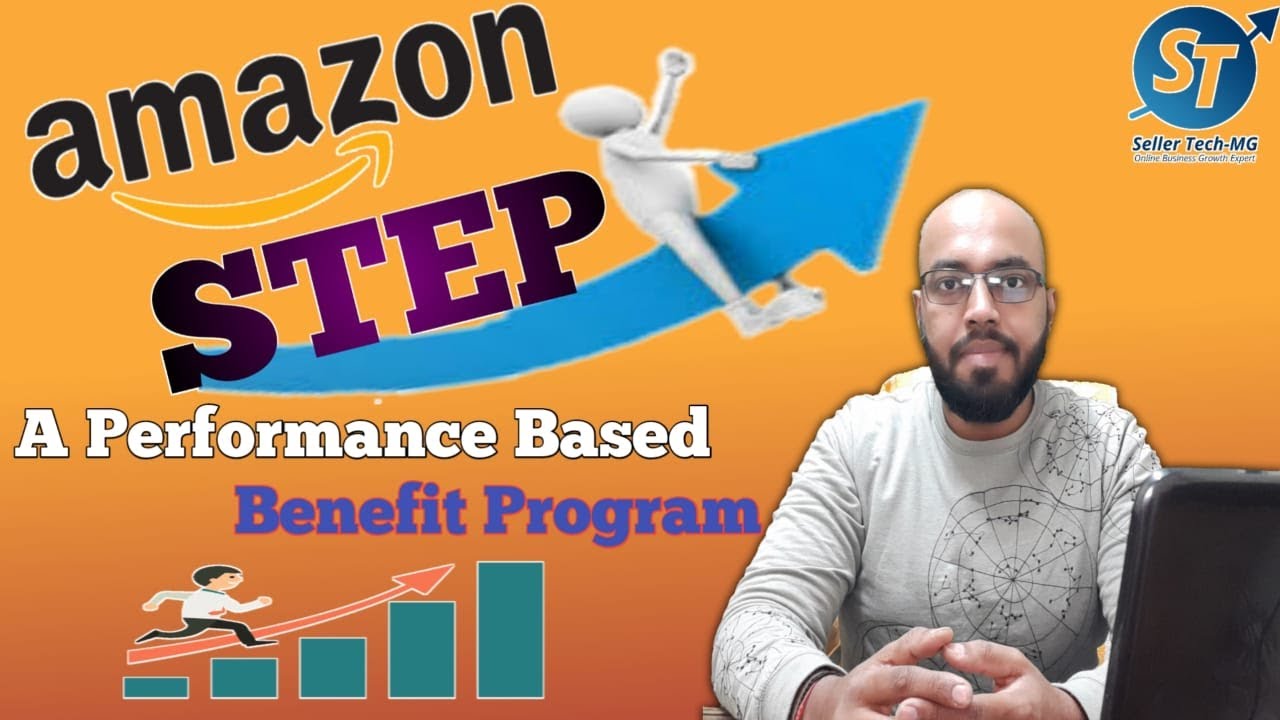 Amazon STEP Dashboard-Complete Details Amazon Seller Payment Process ...