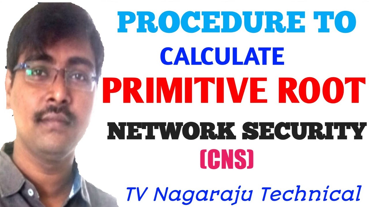PROCEDURE TO CALCULATE PRIMITIVE ROOTS OF A NUMBER || MATHEMATICS OF ...
