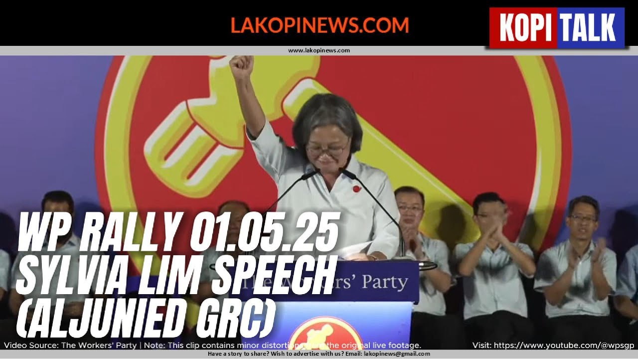 WP RALLY 01.05.25 Sylvia Lim Speech (Aljunied GRC) - YouTube