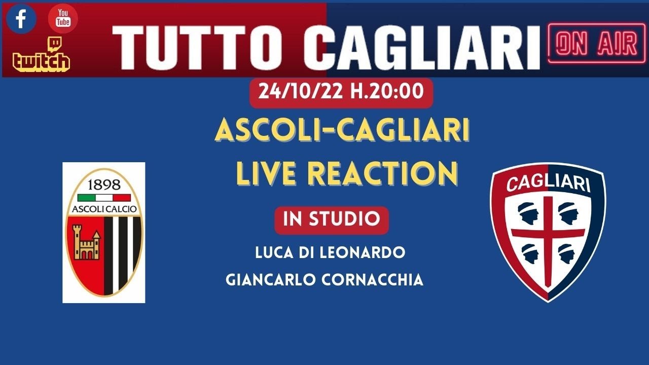 ASCOLI CAGLIARI LIVE REACTION - YouTube