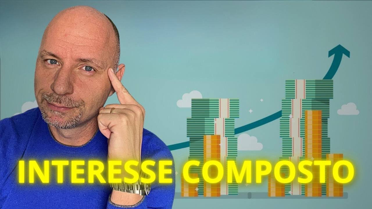 Interesse Composto: come funziona DAVVERO per la tua libertà - YouTube