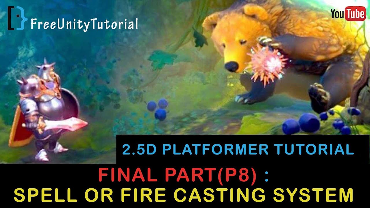 Spell or Fire Casting feature : 2.5d Platformer Game in Unity3D (Last ...