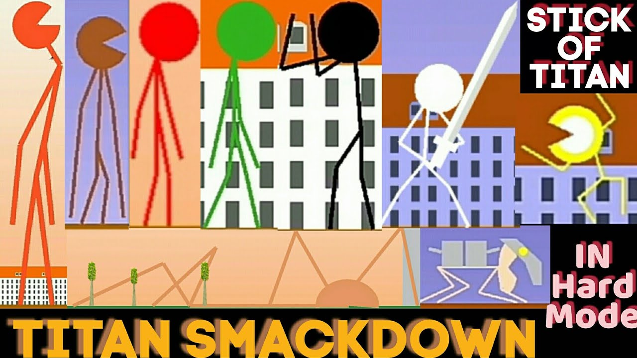 Stick of Titan Levels Including 9 titans in Hard (New Soldier) Mode ...