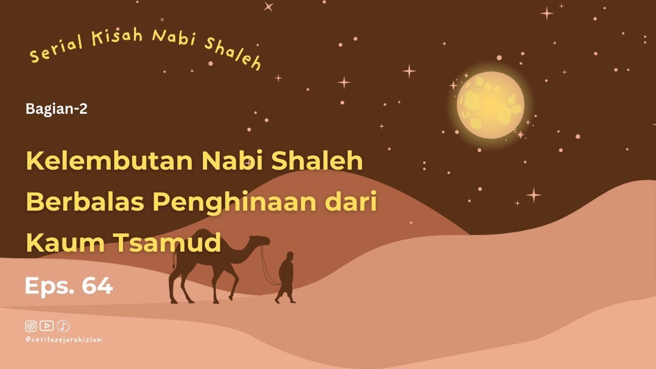 Hewan Inilah yang Membuat Kaum Nabi Shaleh Menerima Azab! | Serial ...