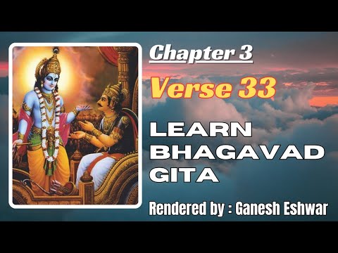 Srimad Bhagavad Gita chapter 3, verse 33. #bhagavadgita - YouTube