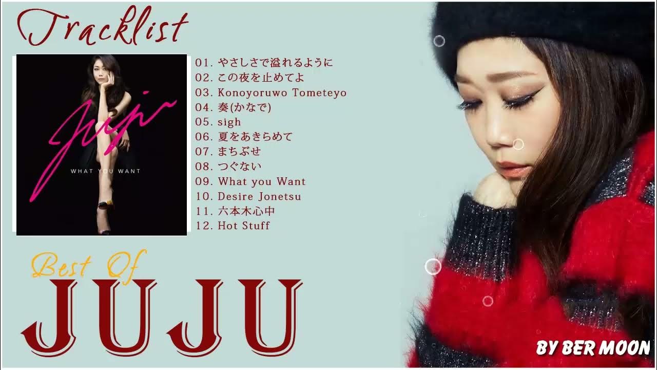 ジュジュ人気曲メドレー ジュジュベストソングフルアルバム| Best of Juju Juju Best Hits Juju Best Songs Full Album 2021 3 ...
