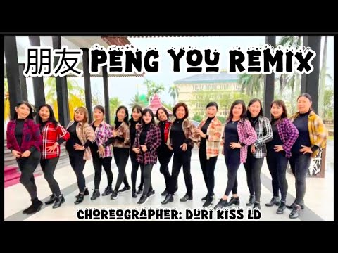 朋友 Peng You Remix-Emil Chau 周华健/Duri KISS LD/Line Dance/Amora/Henny Hui ...