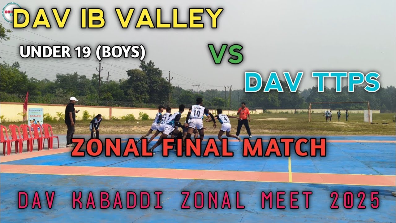 DAV IB VALLEY VS DAV TTPS UNDER19 BOYS ZONAL FINAL MATCH DAV KABADDI ...
