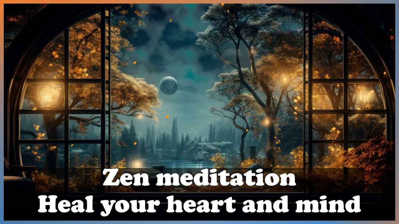 Relaxing evening music: Zen meditation for stress relief and self heal ...