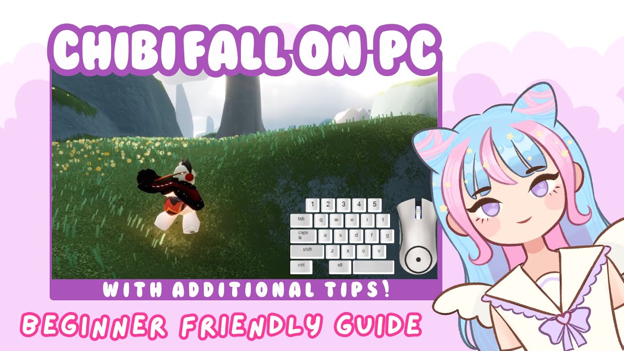 Chibi Fall on PC Tutorial (UPDATED) + Additional Tips - YouTube
