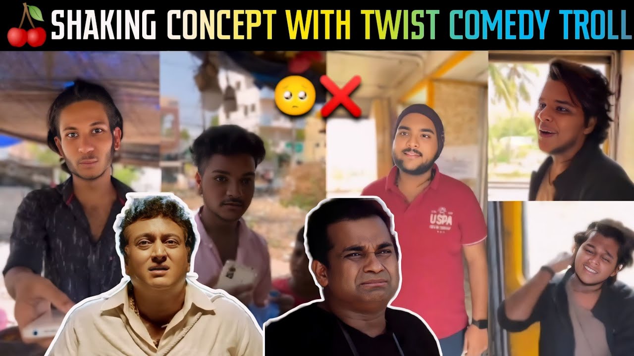 🍒Shaking Concept With Twist Comedy Troll | Most Eligible Troller # ...