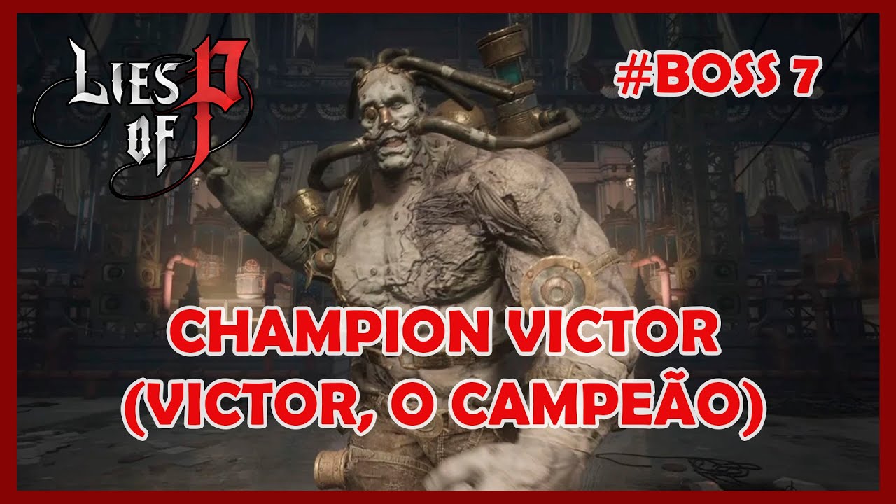 LIES OF P - CHAMPION VICTOR (VICTOR, O CAMPEÃO) - YouTube