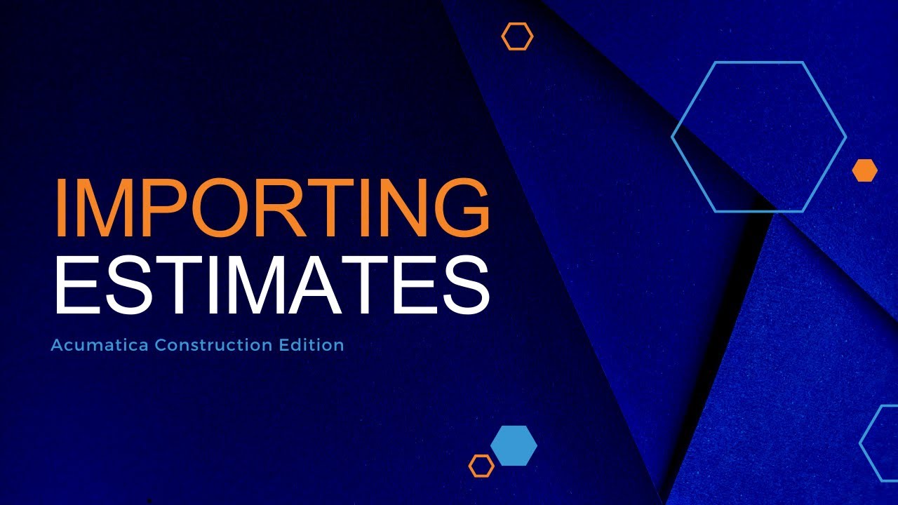 Importing Estimate to Create Projects- Acumatica Construction Edition - YouTube