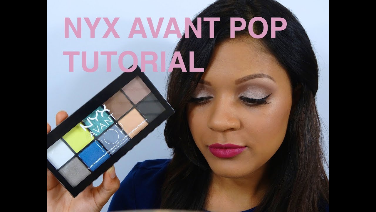 NYX Avant Pop Palette Tutorial - YouTube