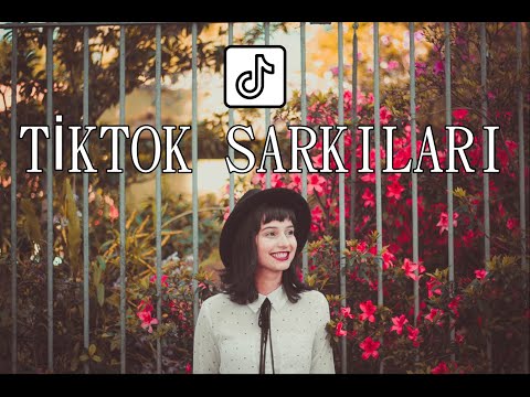 Tiktok'da En Çok Sevilen Şarkılar - Tiktok Müzikleri 2020 - Tiktok Akım Şarkıları 2020 #2