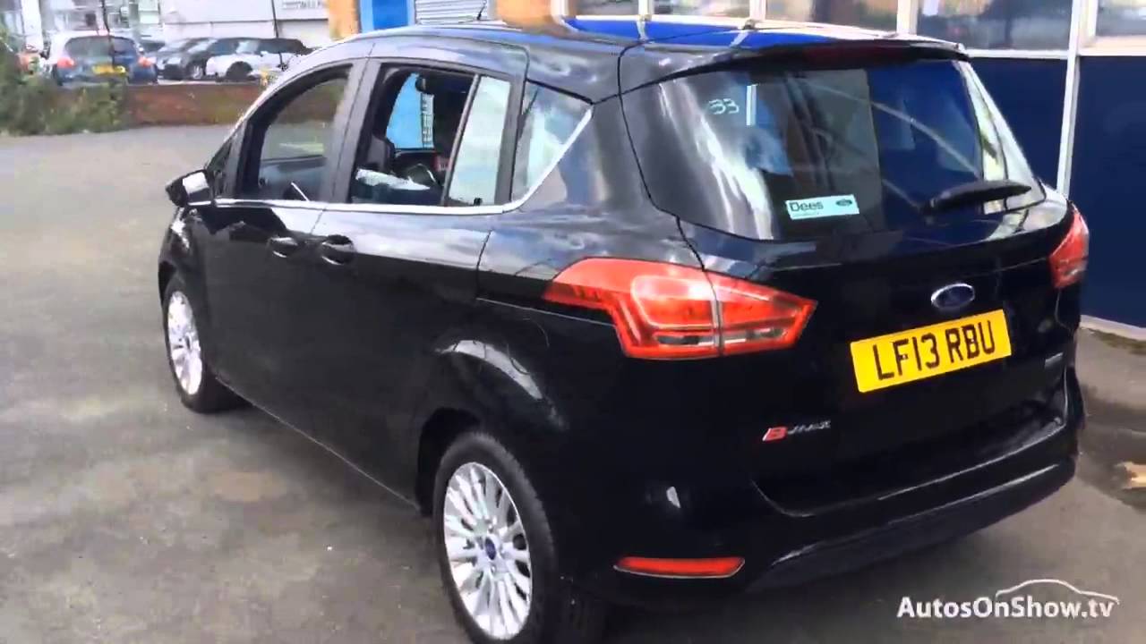 2013 FORD B-MAX TITANIUM - YouTube
