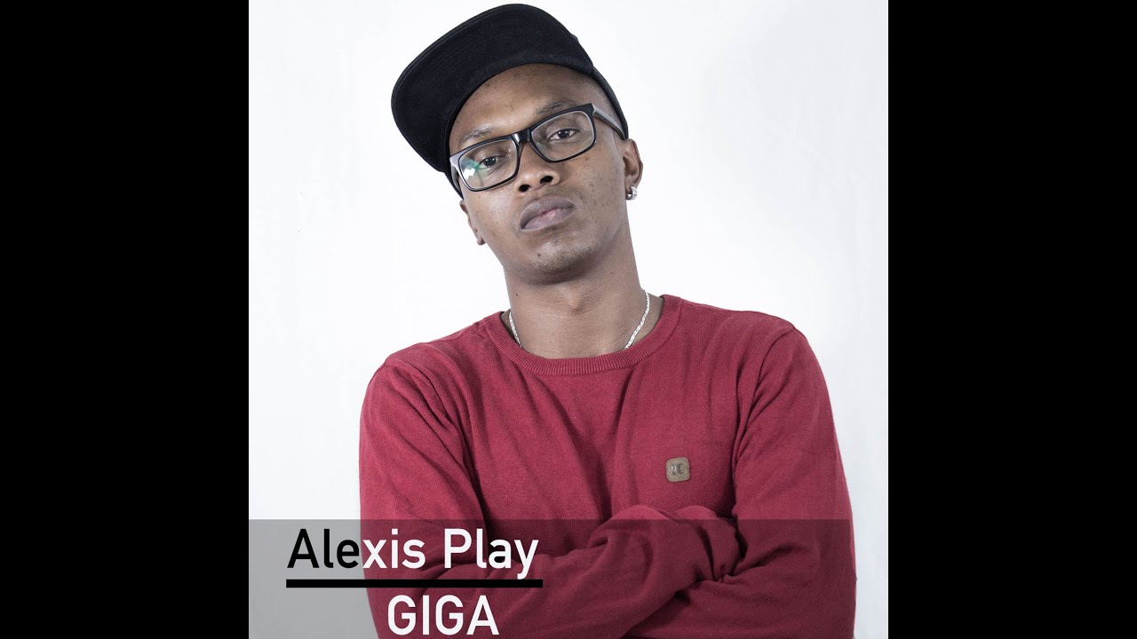 Alexis Play - Giga - YouTube