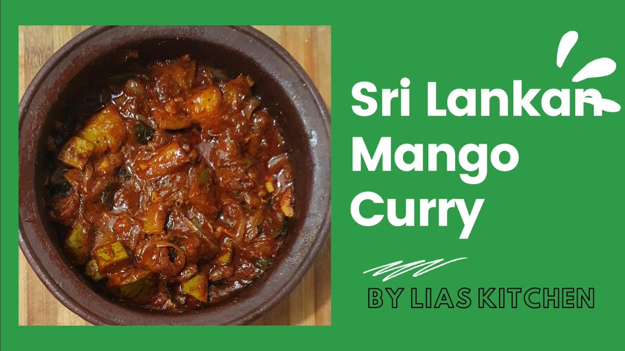 Sri Lankan Mango Curry Recipe| Sri Lankan Recipies|Sri Lankan Favourite ...